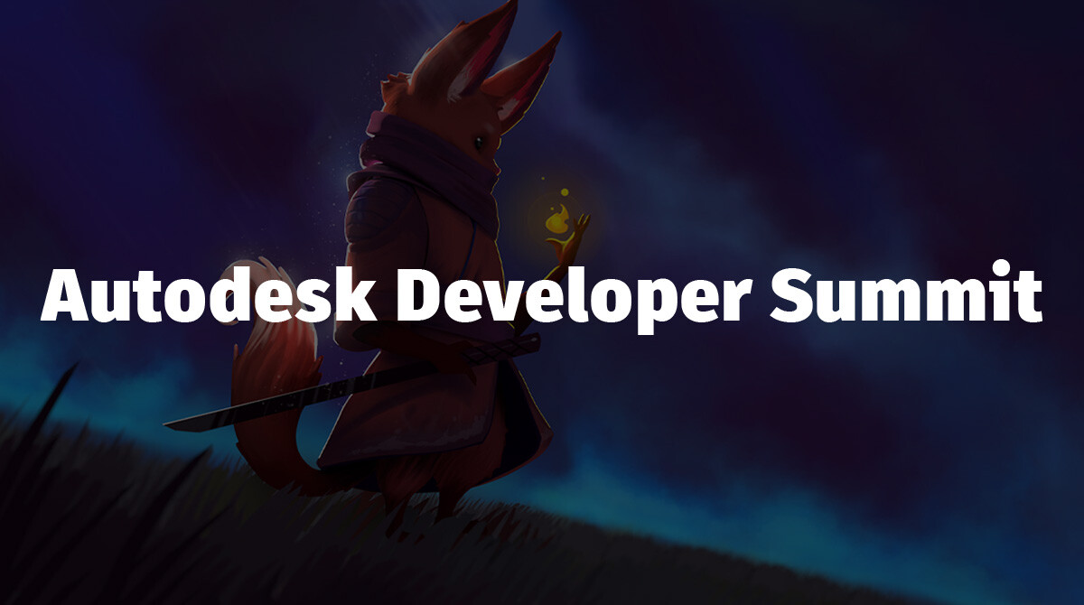 Autodesk Developer Summit | イベント | Autodesk :: AREA JAPAN